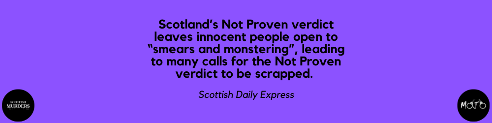 Not Proven Verdict - Scottish Murders